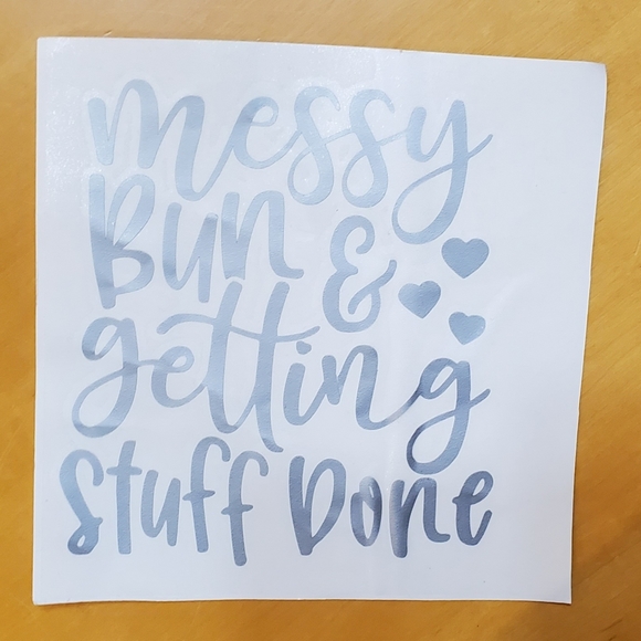 Other | New Large Silver Messy Bun Getting Stuff Done Decal | Poshmark